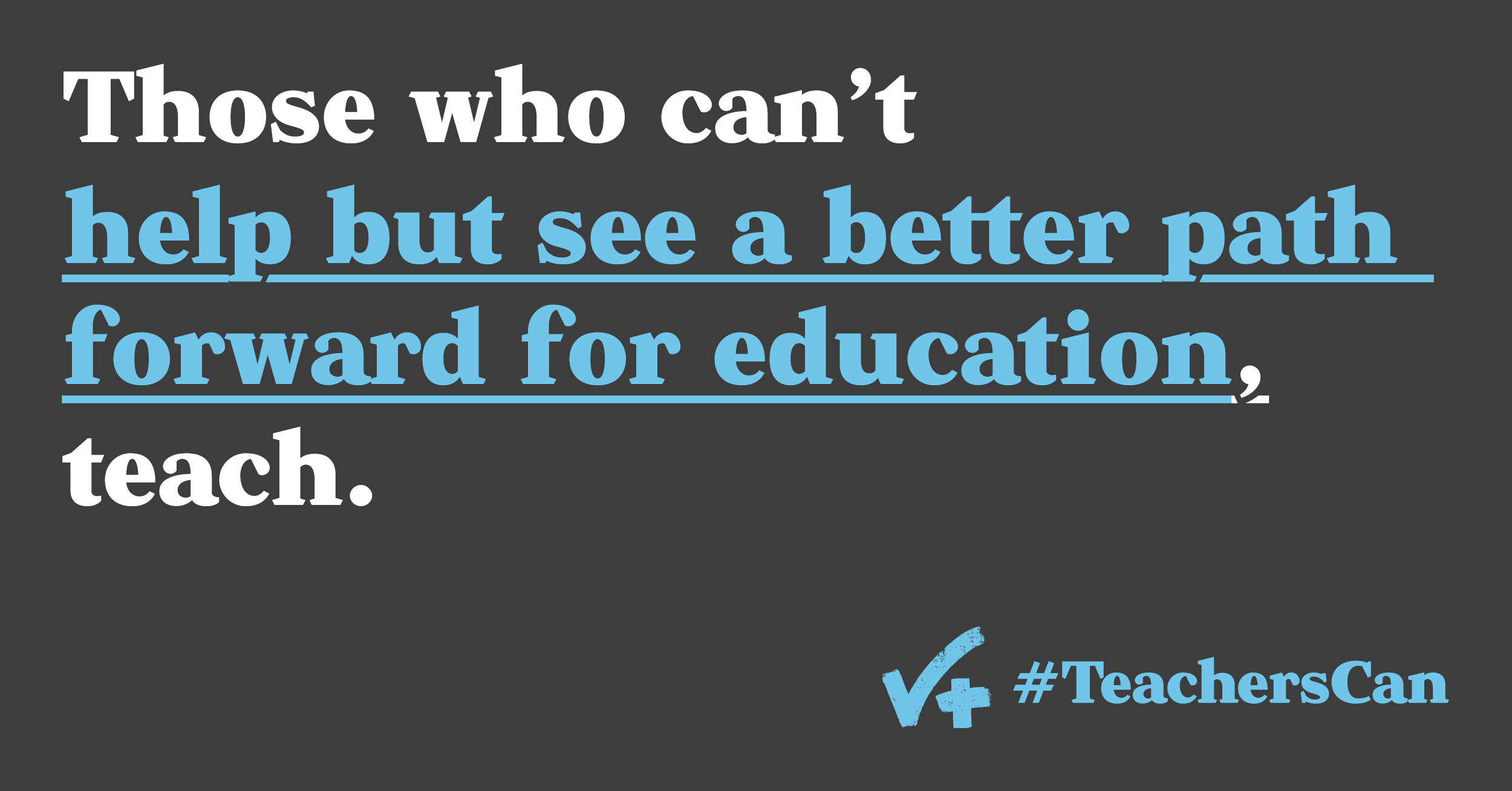 Support Teachers - #TeachersCan